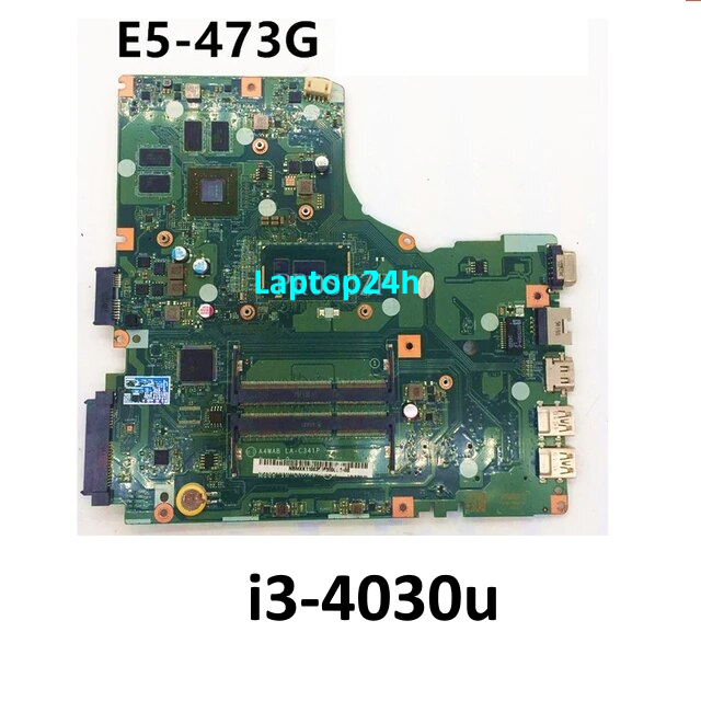 Mainboard dùng cho laptop Acer E5-473 I3-4030U