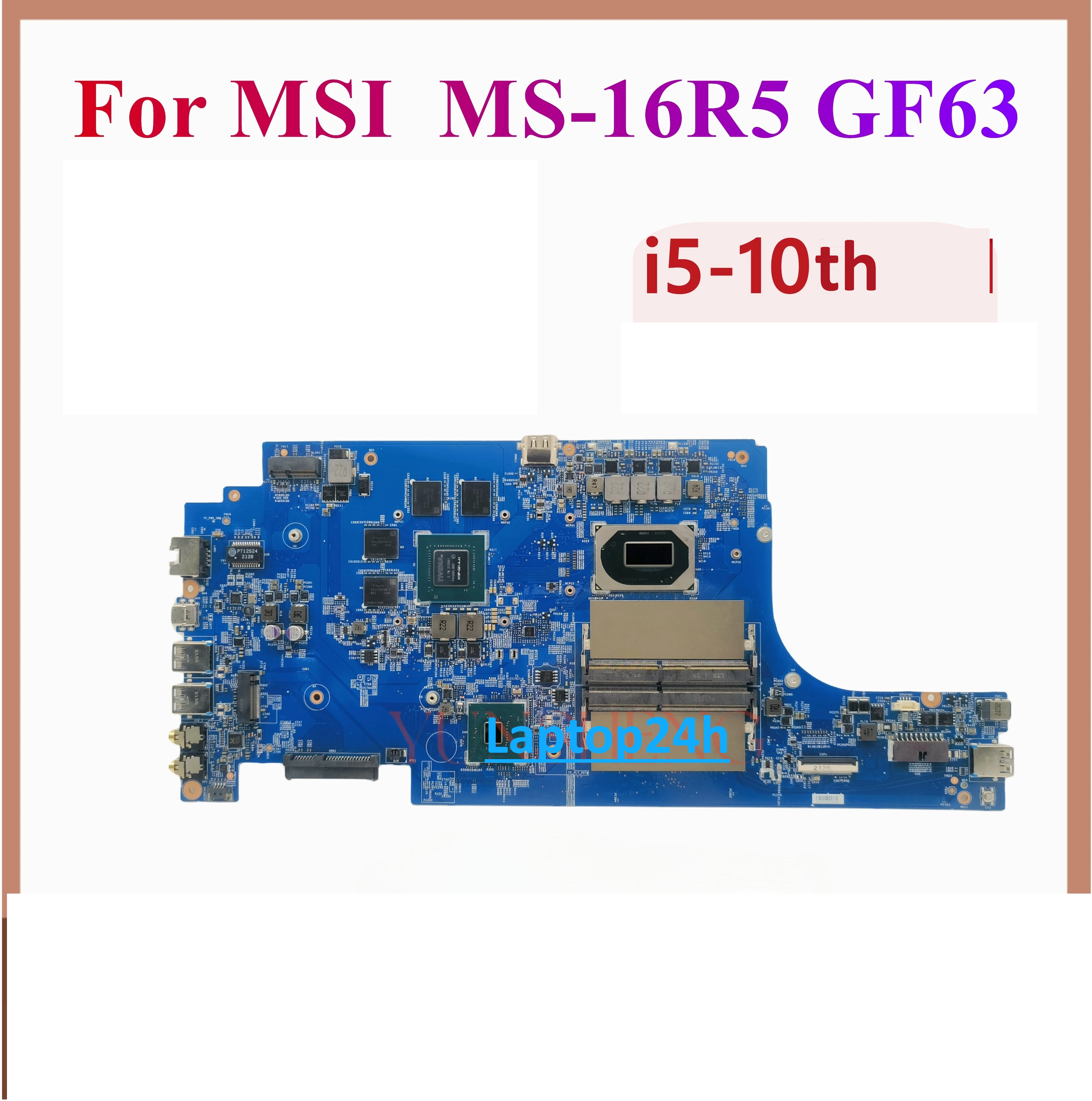 Mainboard dùng cho laptop MSI GF63 (16R5) I5 TH10 VGA